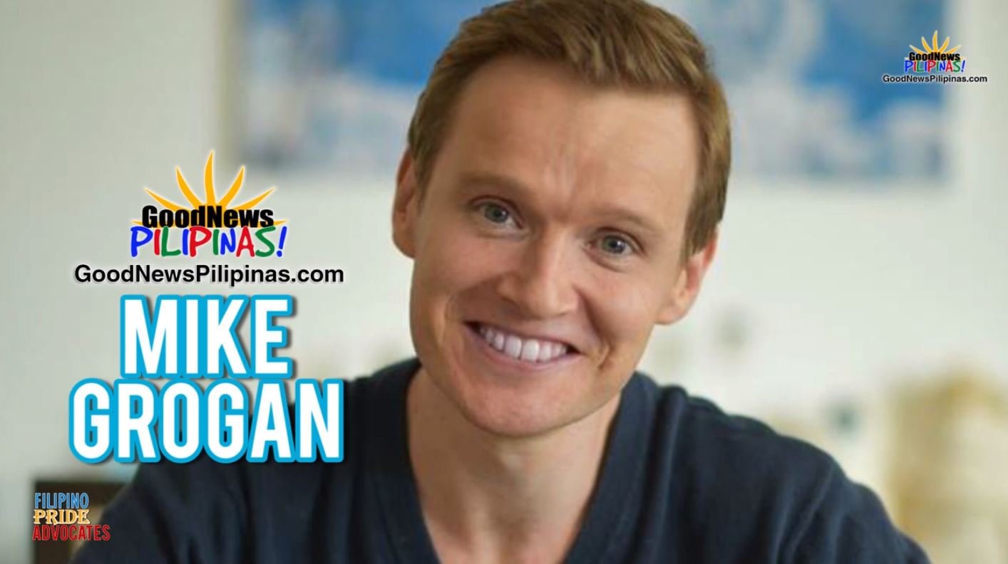 MEET: Mike Grogan, Pinoy-at-Heart Rise of the Pinoy Founder | Good News ...